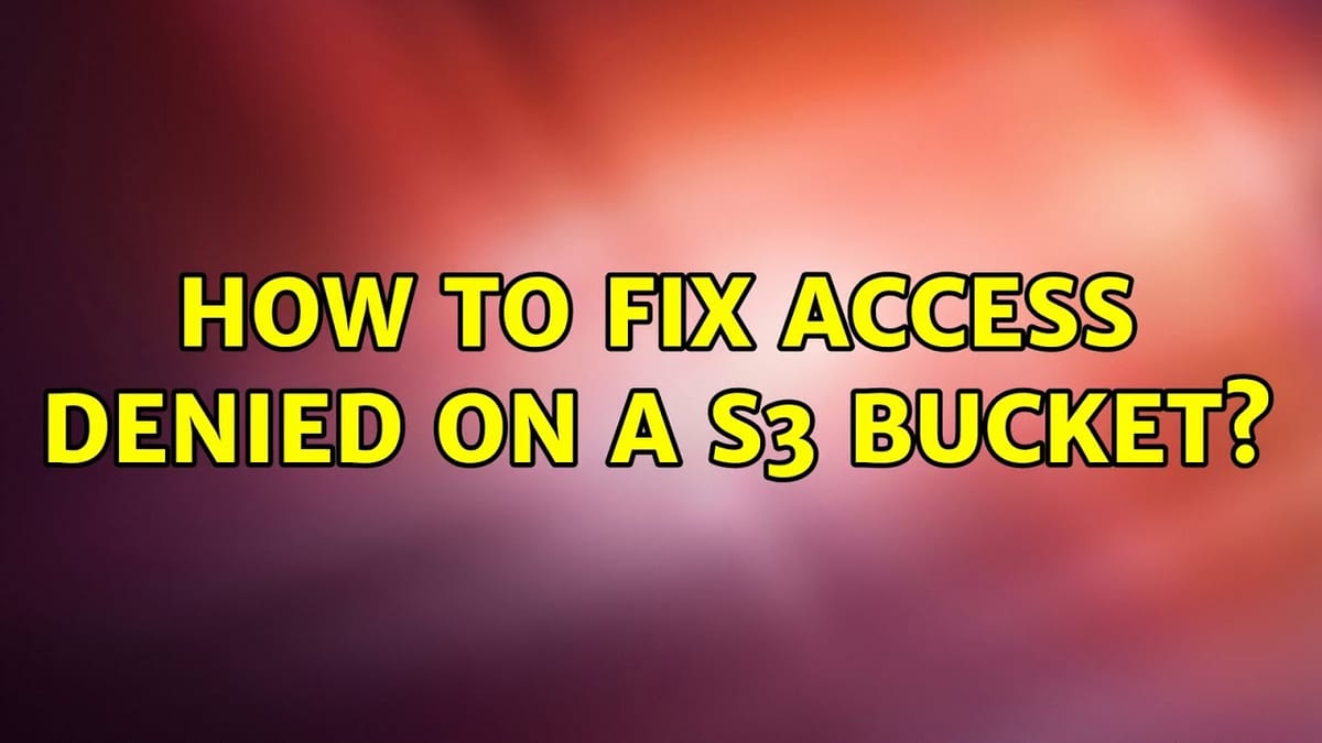 How to Resolve Access Issues with Incorrect VPC or VPC Endpoint IDs in ...